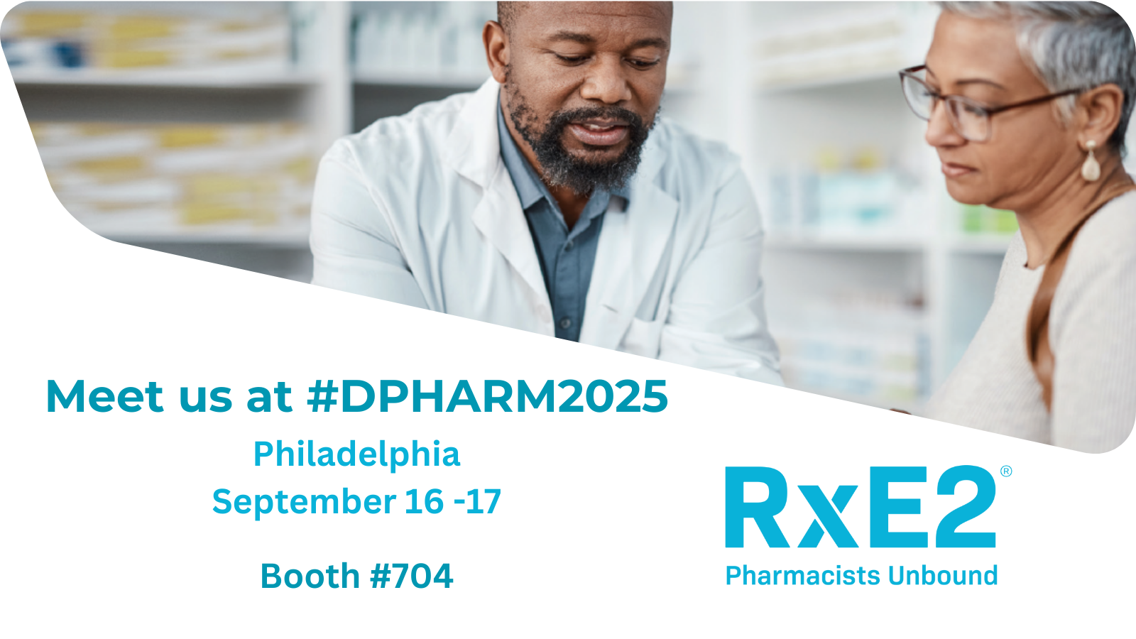 Meet us in Philadelphia at DPHARM 2025 - RxE2 | Pharmacists Unbound